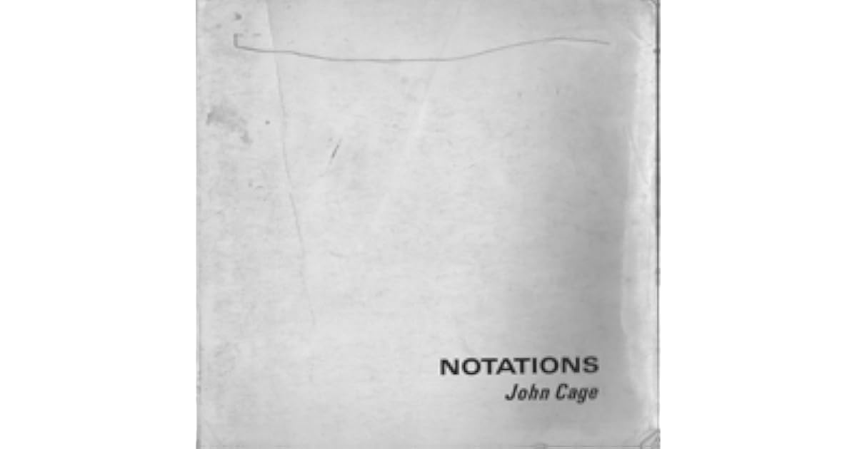 Notations by John Cage