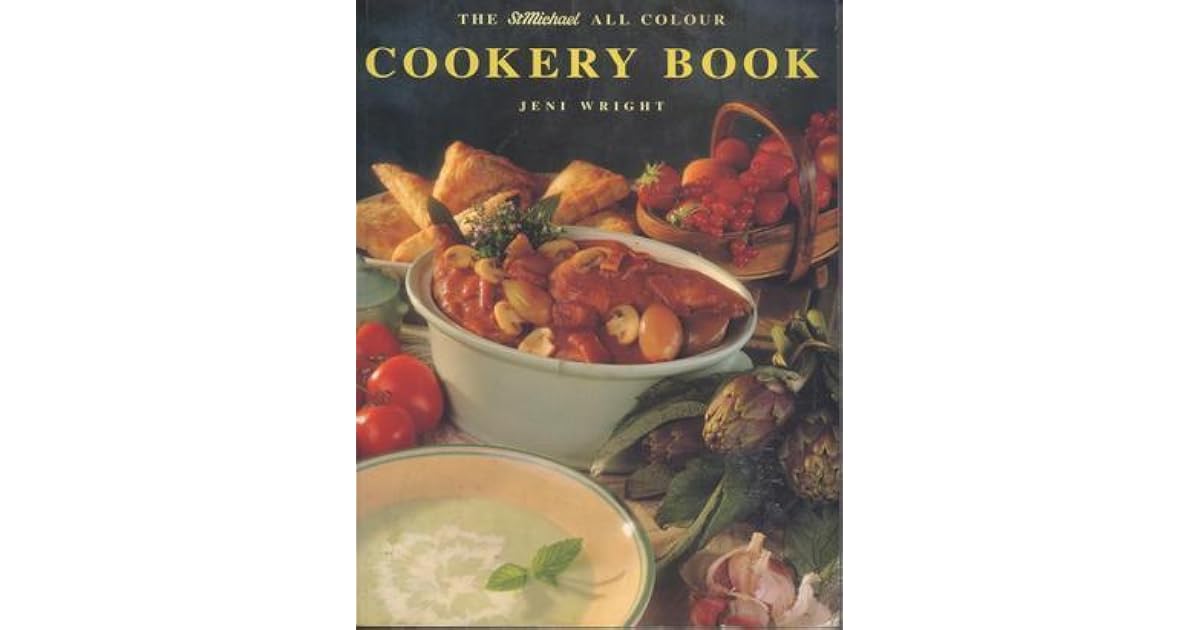 The St Michael All Colour Cookery Book by Jeni Wright