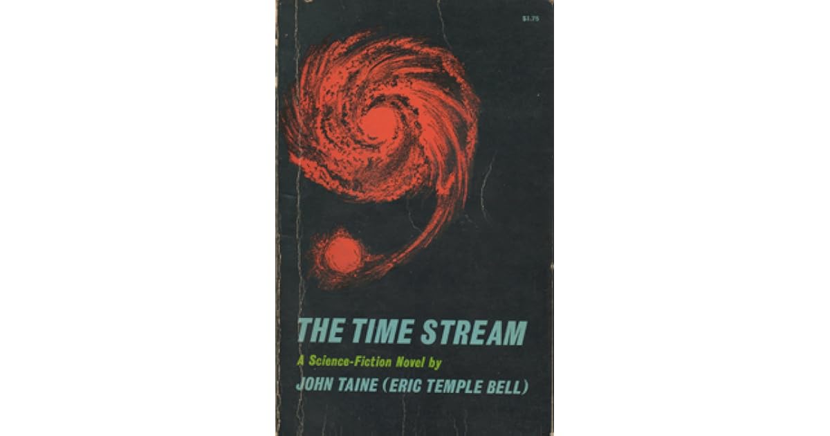 The Time Stream by John Taine