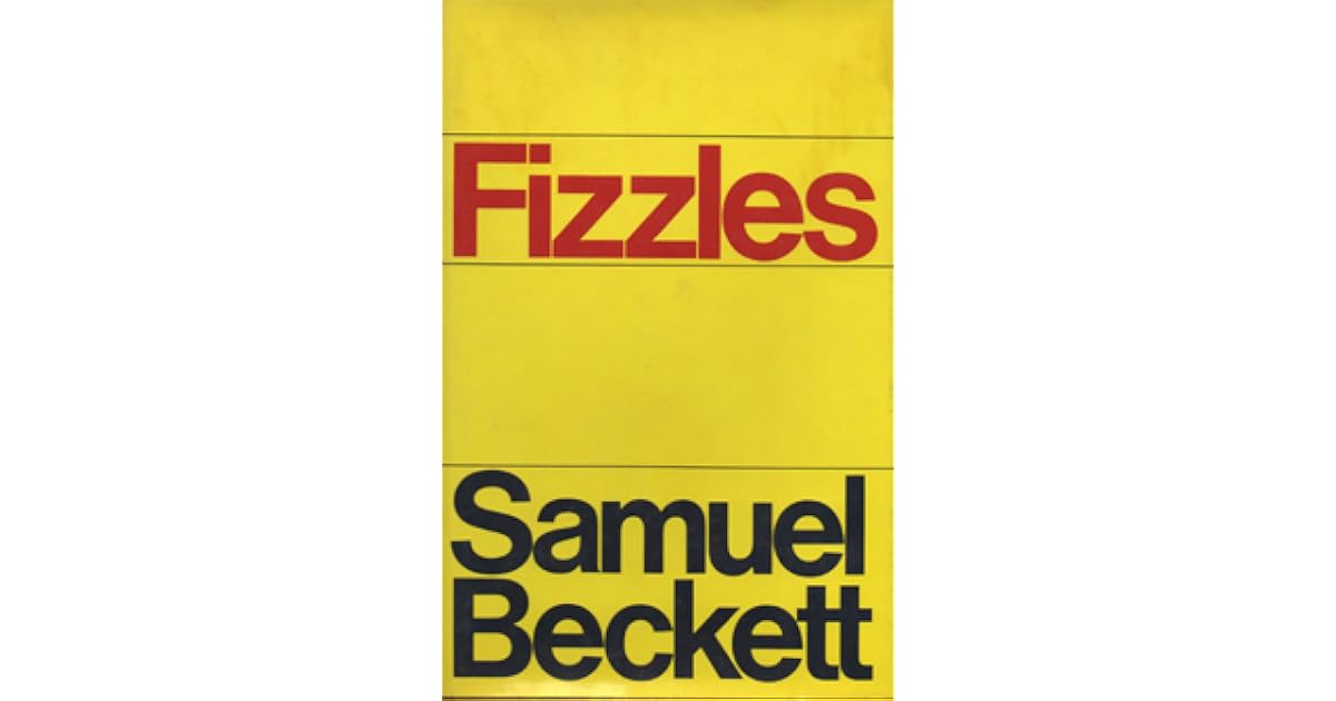 Fizzles by Samuel Beckett