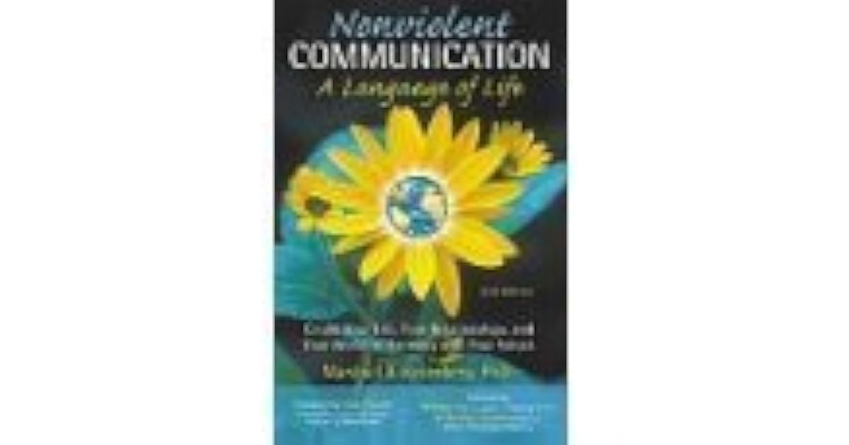 Nonviolent Communication by Marshall B. Rosenberg