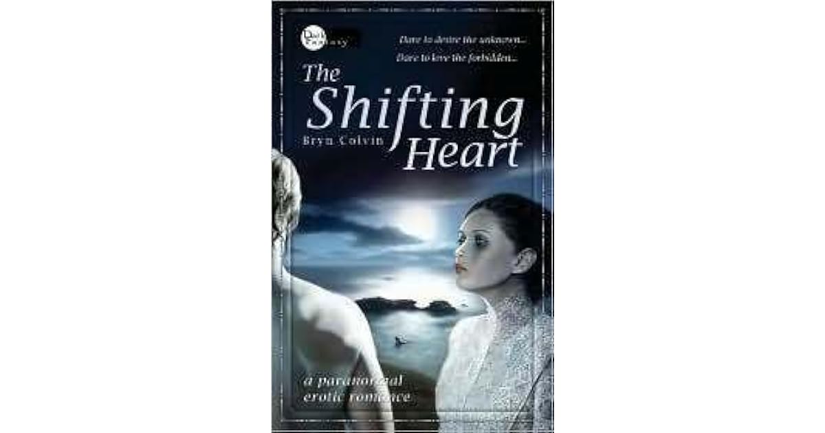 The Shifting Heart by Bryn Colvin