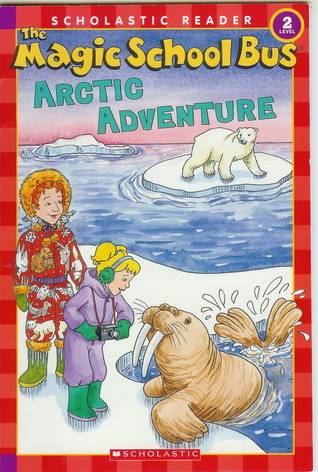 The Magic School Bus: Arctic Adventure by Gail Herman