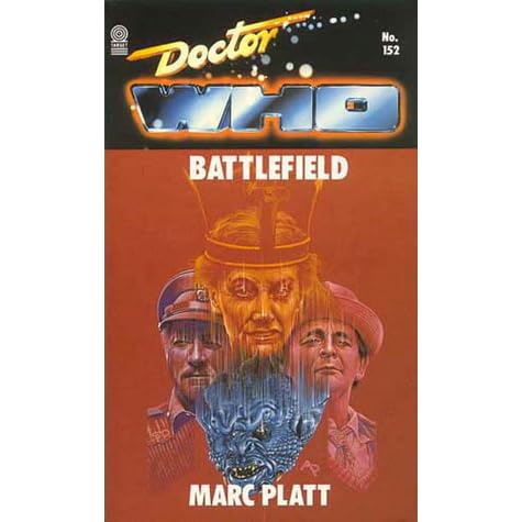 Doctor Who: Battlefield by Marc Platt — Reviews, Discussion, Bookclubs ...