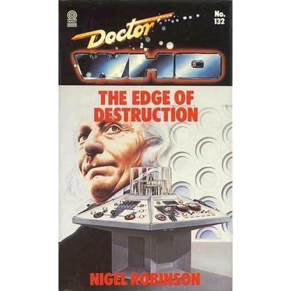Doctor Who: The Edge of Destruction by Nigel Robinson — Reviews ...