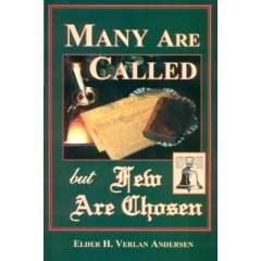 Many are Called But few are Chosen by H. Verlan Andersen