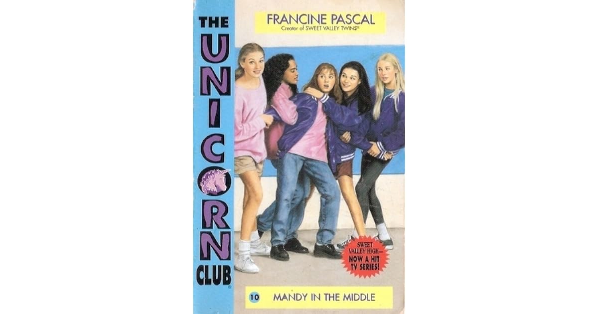 Mandy In The Middle (The Unicorn Club, #10) by Francine Pascal