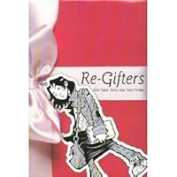 Re-Gifters by Mike Carey
