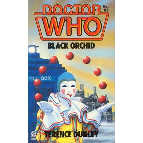 Doctor Who: Black Orchid by Terence Dudley — Reviews, Discussion ...
