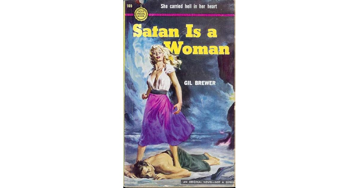 Satan Is a Woman by Gil Brewer