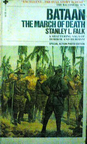 Bataan: The March of Death by Stanley L. Falk