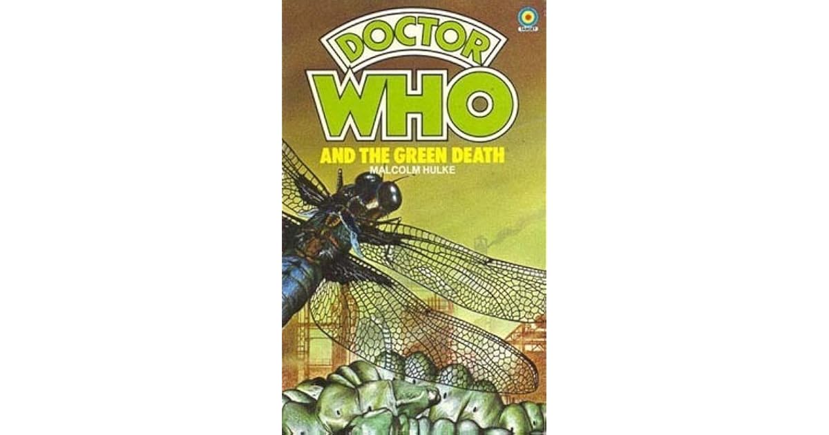 Doctor Who and the Green Death by Malcolm Hulke