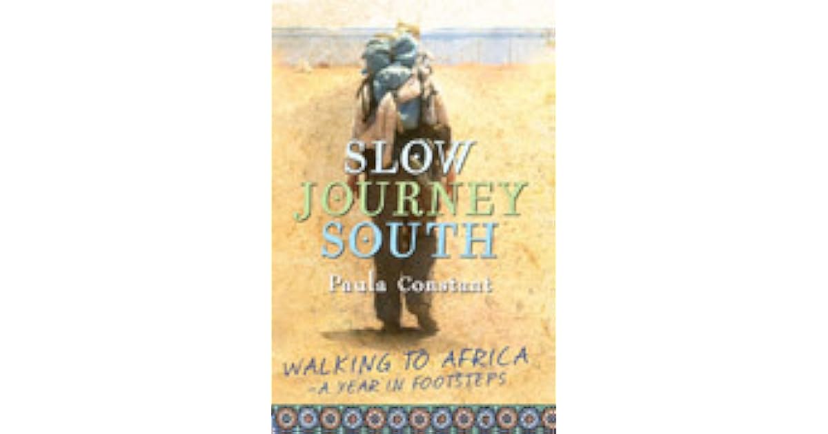 Slow Journey South by Paula Constant