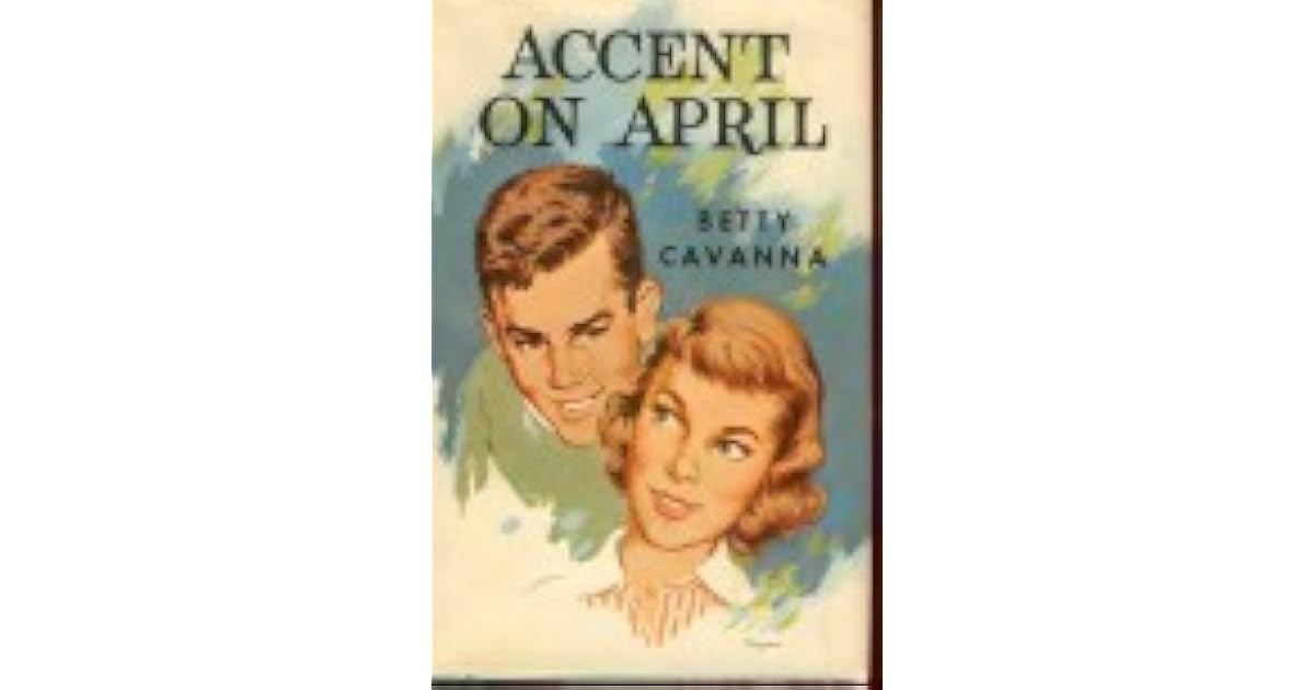 Accent on April by Betty Cavanna