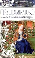 The Illuminator (Illuminator, #1) by Brenda Rickman Vantrease
