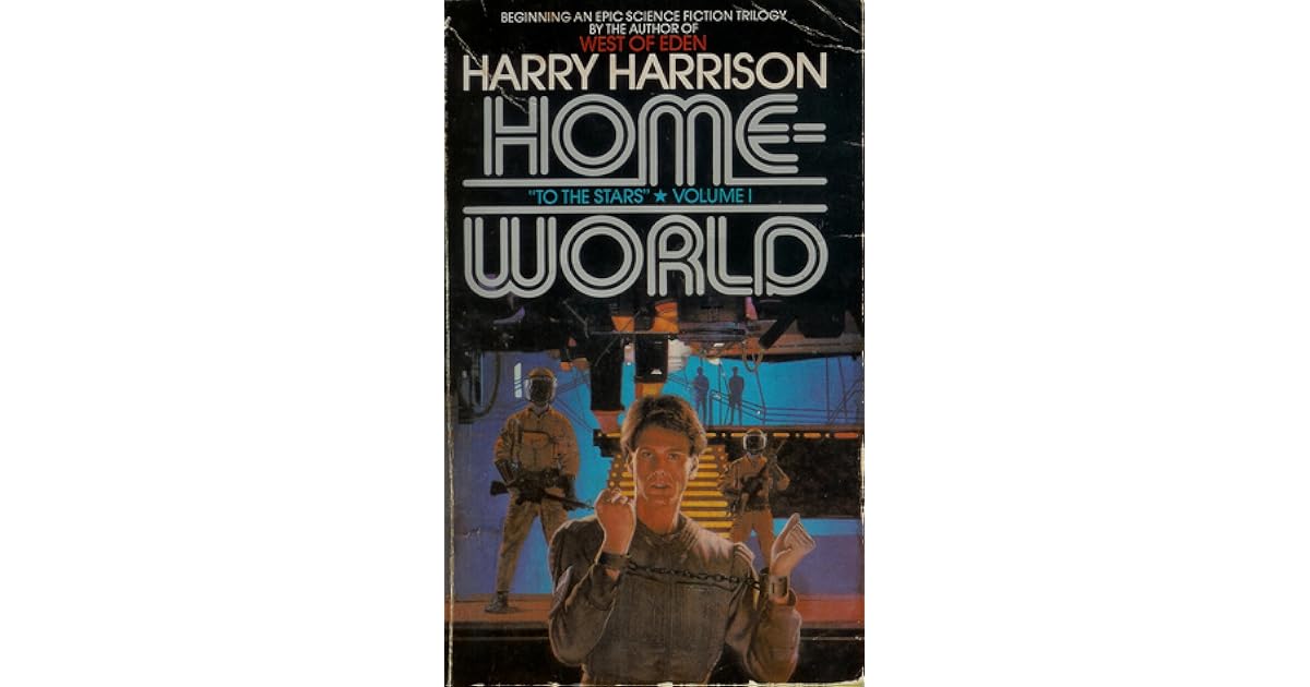 Homeworld (To The Stars, #1) by Harry Harrison