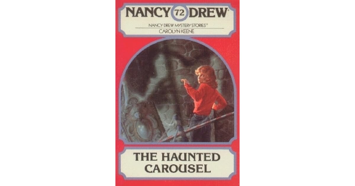 The Haunted Carousel (Nancy Drew, #72) by Carolyn Keene