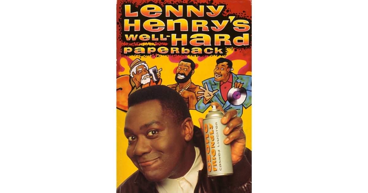 Lenny Henry's Well-Hard Paperback by Lenny Henry