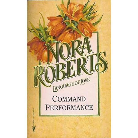 Command Performance (Cordina #2) by Nora Roberts — Reviews, Discussion ...