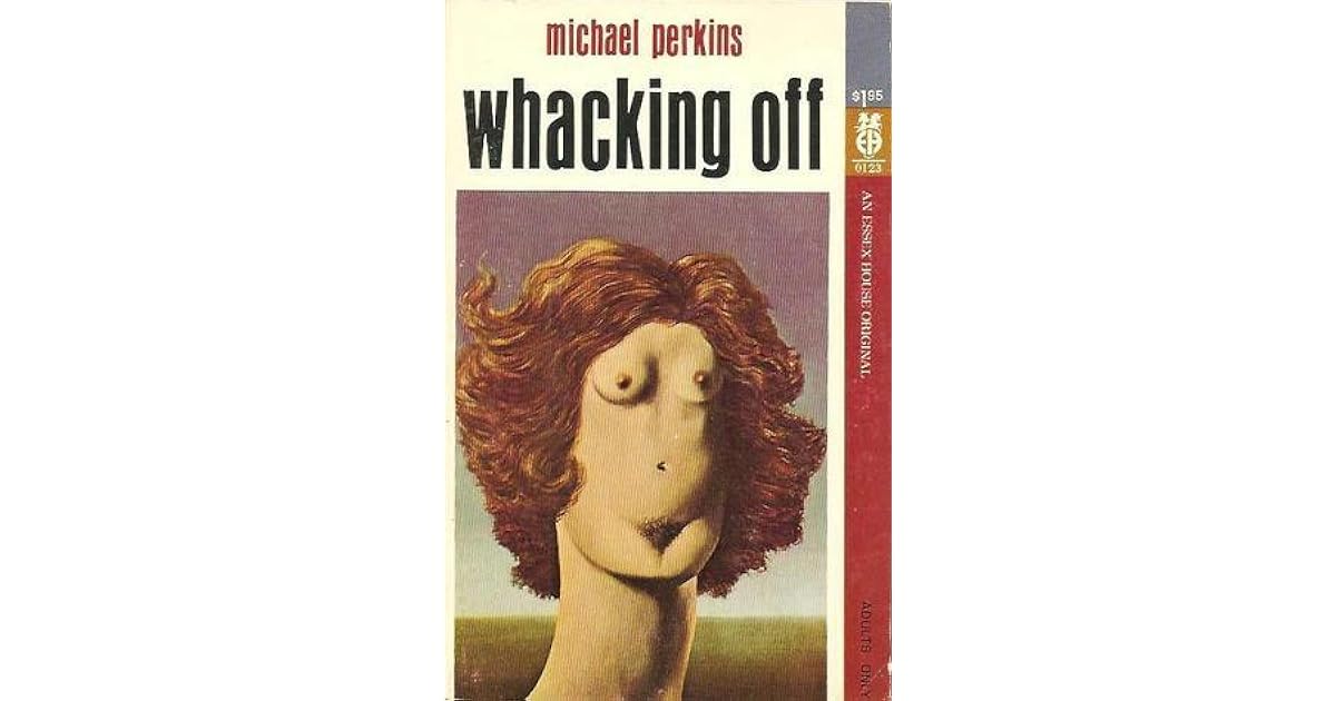 Whacking Off by Michael Perkins