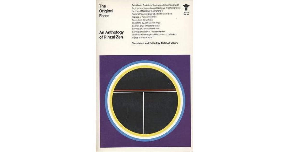 The Original Face: An Anthology of Rinzai Zen by Thomas Cleary