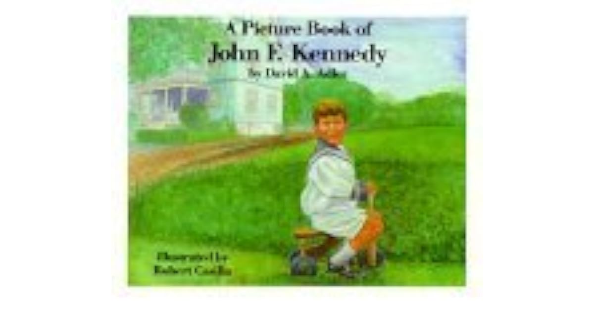 A Picture Book of John F. Kennedy by David A. Adler