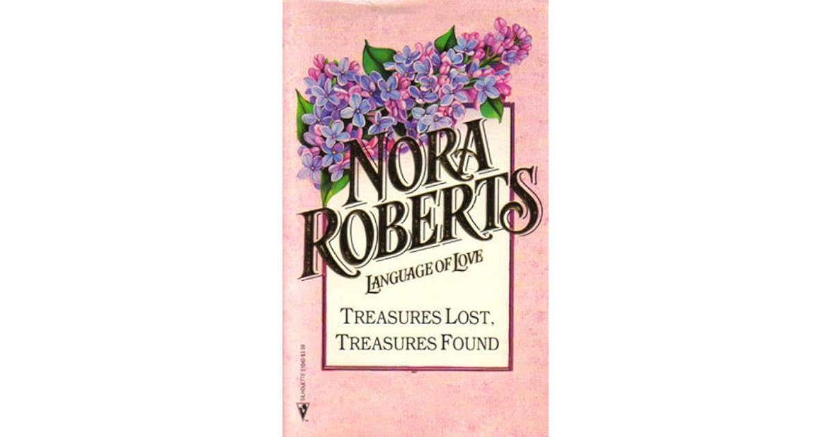 Treasures Lost, Treasures Found by Nora Roberts