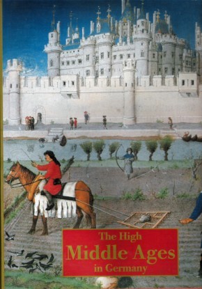 The High Middle Ages in Germany by Rolf Toman