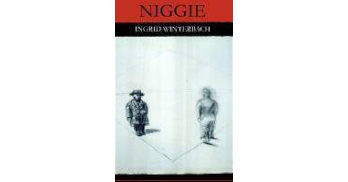 Niggie by Ingrid Winterbach