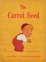 The Carrot Seed by Ruth Krauss