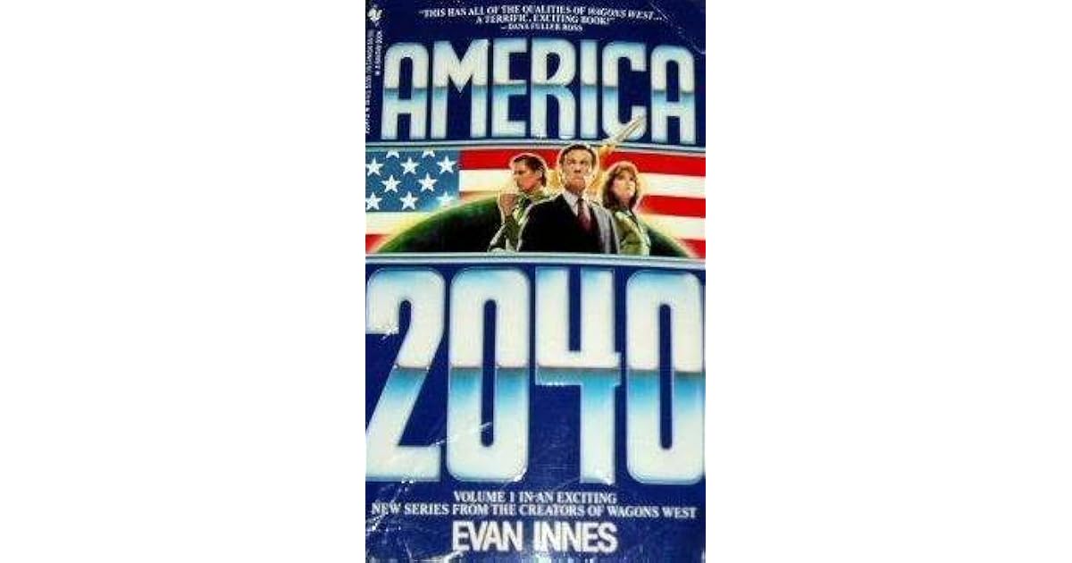 America 2040 (America 2040, #1) by Evan Innes