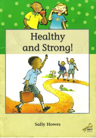 Healthy and Strong by Sally Howes
