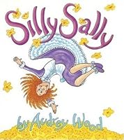 Silly Sally by Audrey Wood