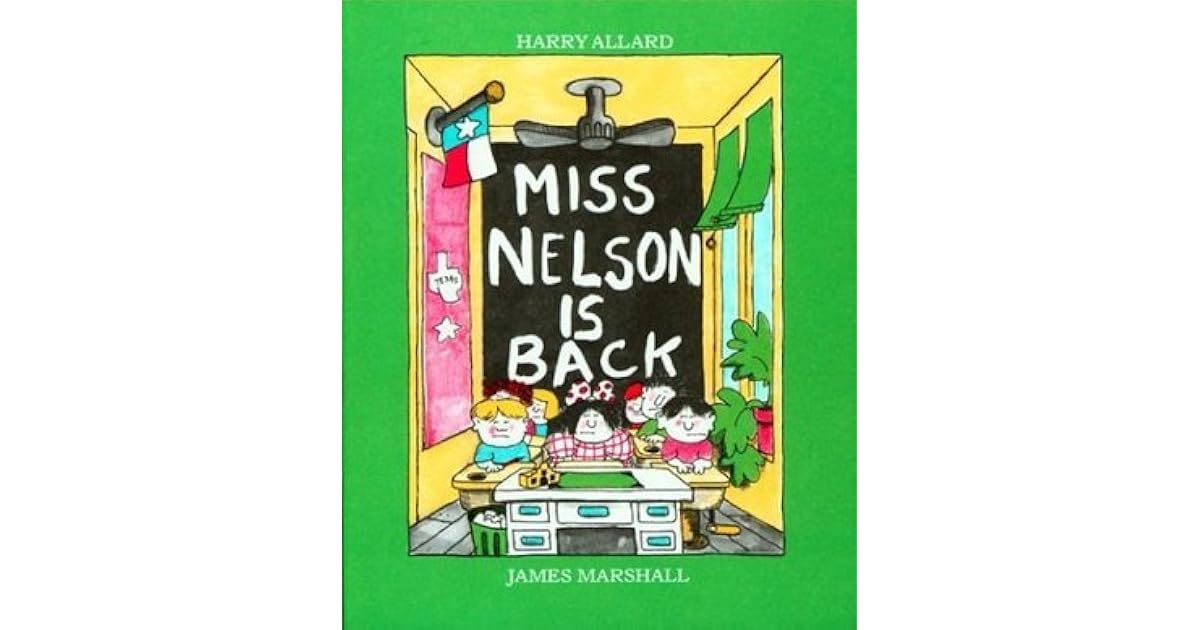 Miss Nelson is Back by James M. Marshall