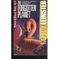The Forgotten Planet by Murray Leinster
