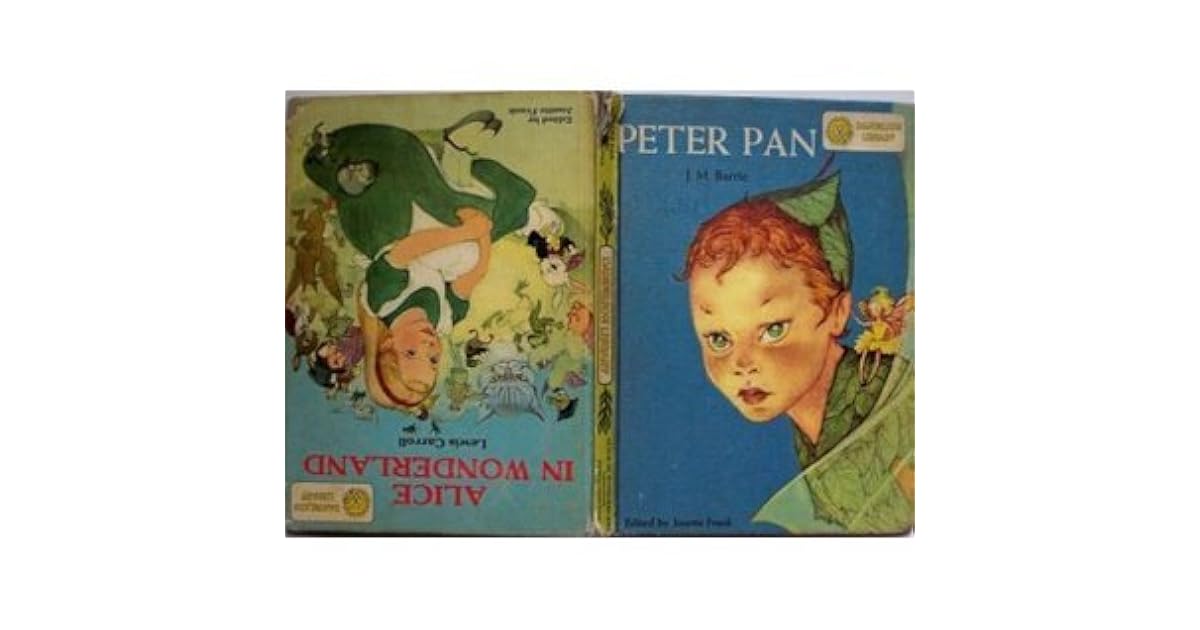 Peter Pan / Alice in Wonderland by Josette Frank