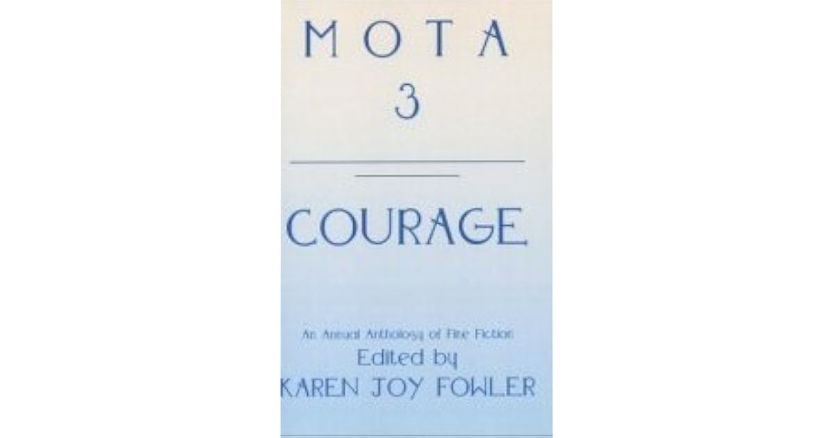 MOTA 3: Courage by Karen Joy Fowler