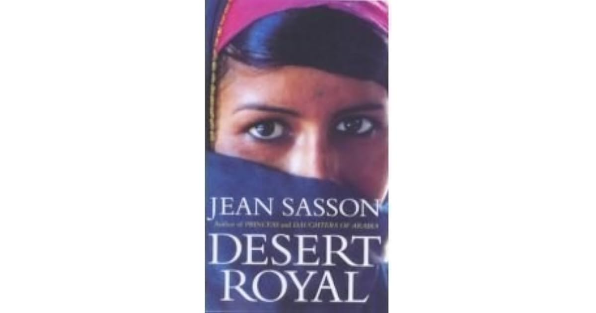 Desert Royal by Jean Sasson