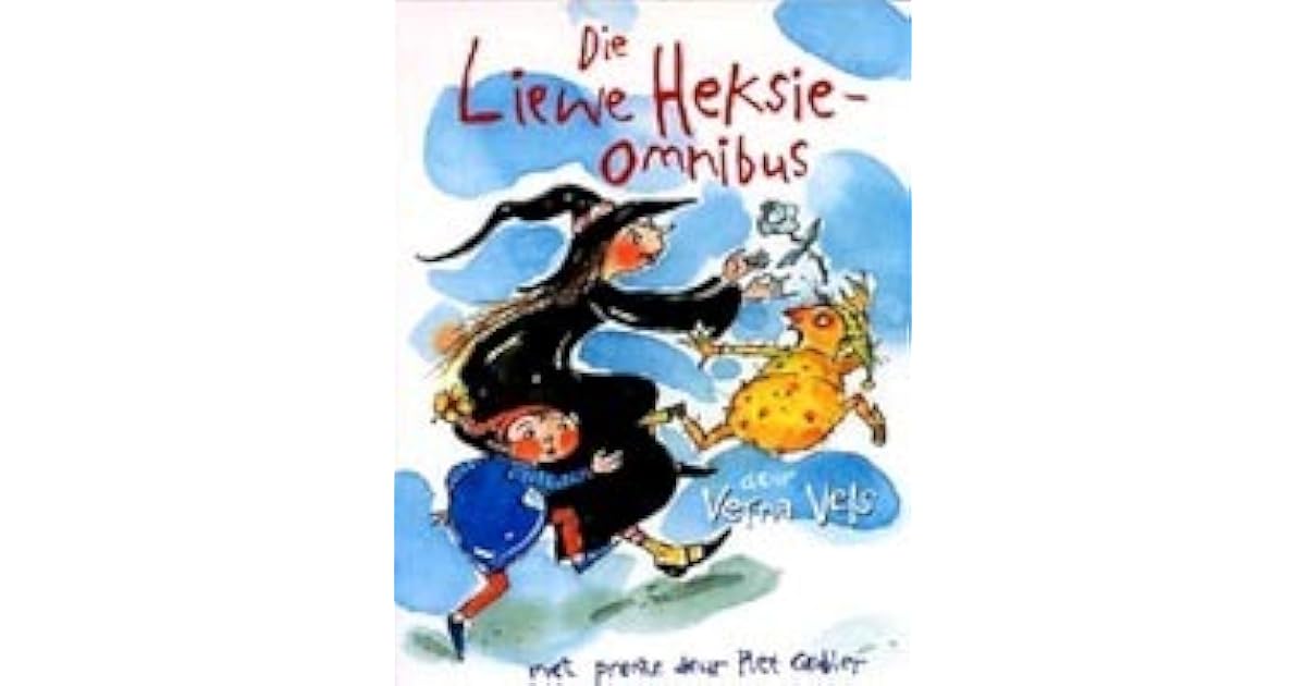 Liewe Heksie Omnibus by Verna Vels