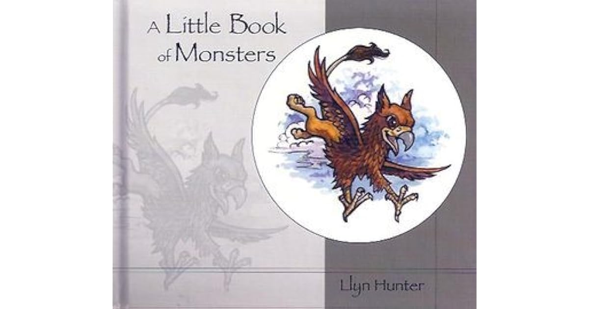 A Little Book of Monsters by Llyn Hunter