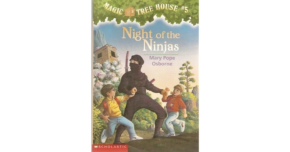 Night Of The Ninjas (Magic Tree House #5) by Mary Pope Osborne