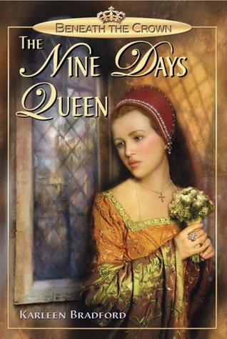 The Nine Days Queen by Karleen Bradford