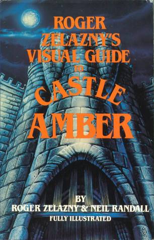 Visual Guide to Castle Amber by Roger Zelazny