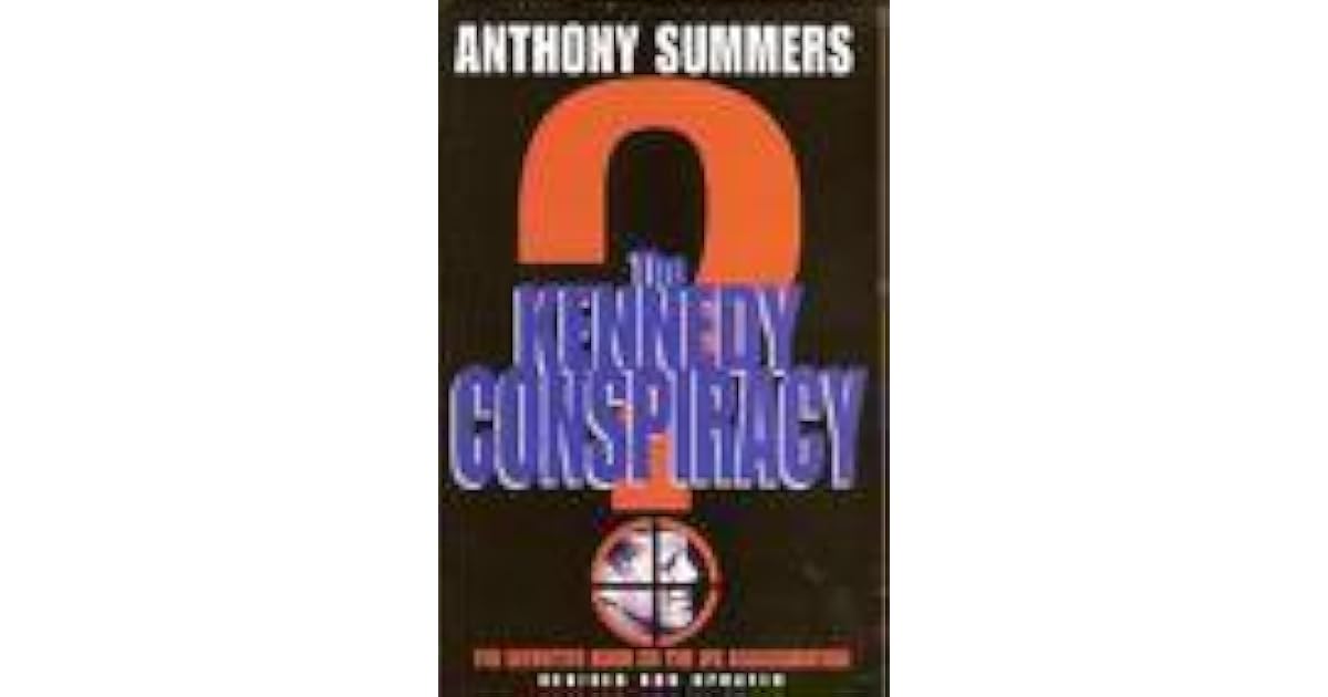 The Kennedy Conspiracy by Anthony Summers
