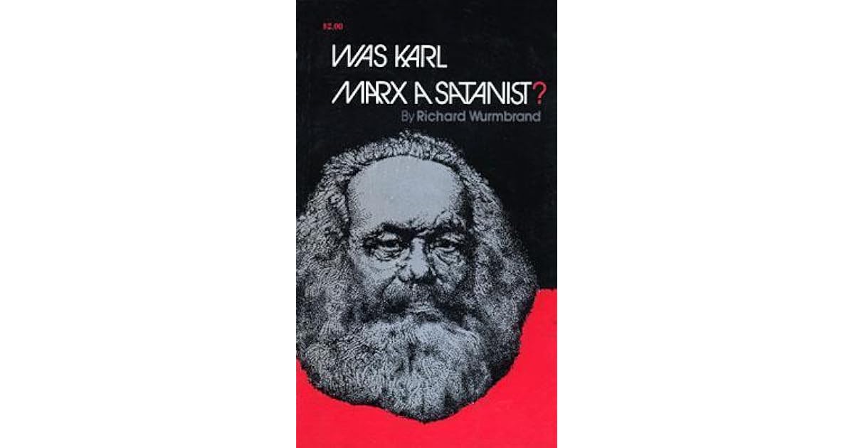 Was Karl Marx a Satanist? by Richard Wurmbrand