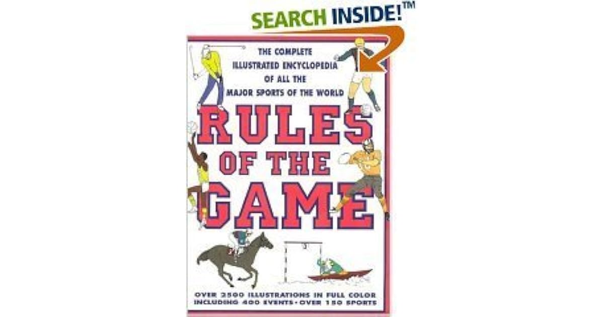 Rules of the game: The complete illustrated encyclopedia of all the ...