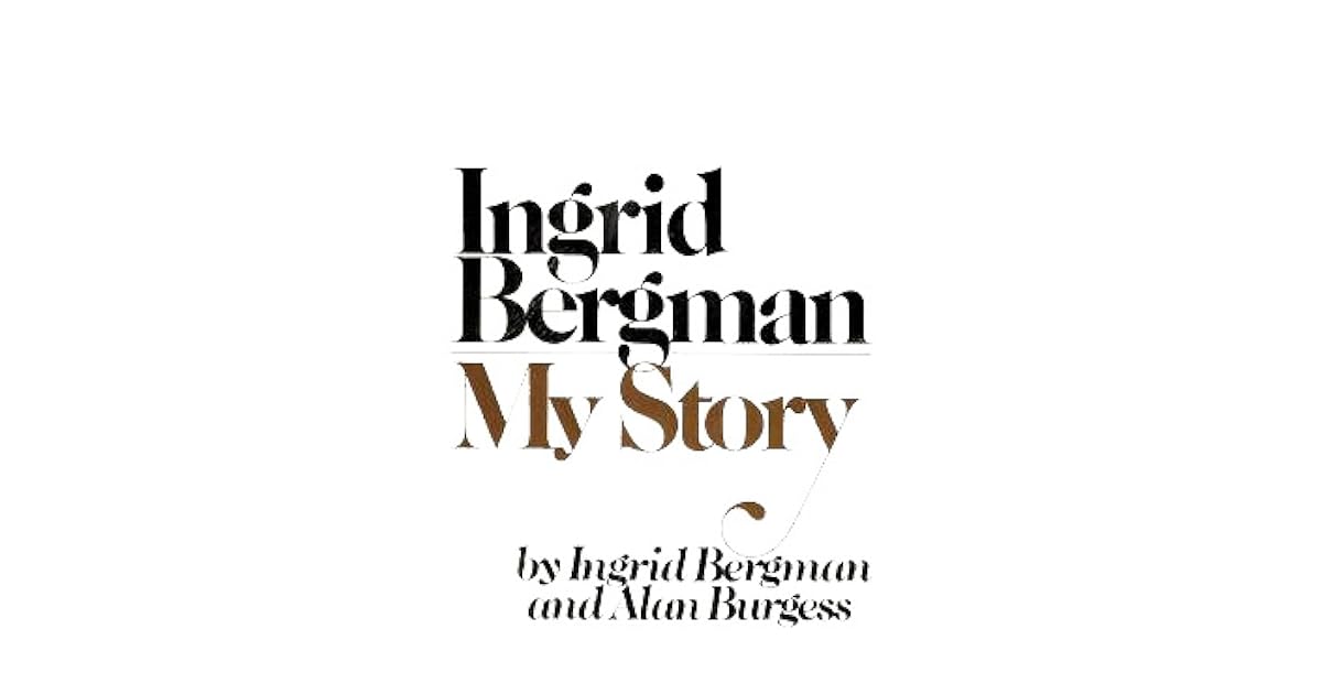 My Story by Ingrid Bergman