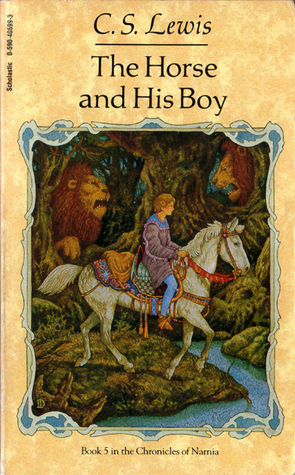 The Horse and His Boy by C.S. Lewis
