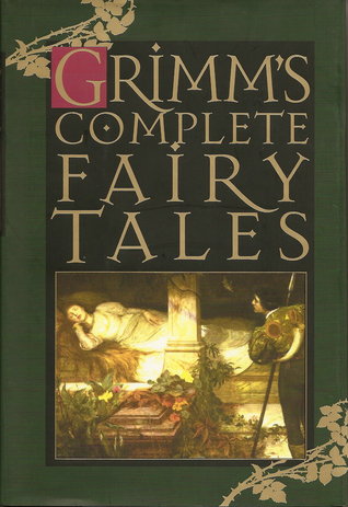 Grimm's Complete Fairy Tales by Jacob Grimm