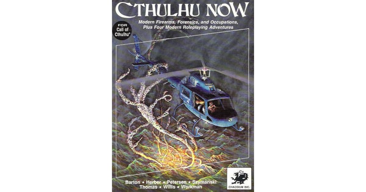 Cthulhu Now: Modern Firearms, Forensics, and Occupations by William A ...